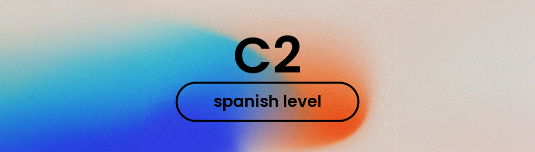 C2 LEVEL - Proficient - Complete Study Checklist – Spanish Institude